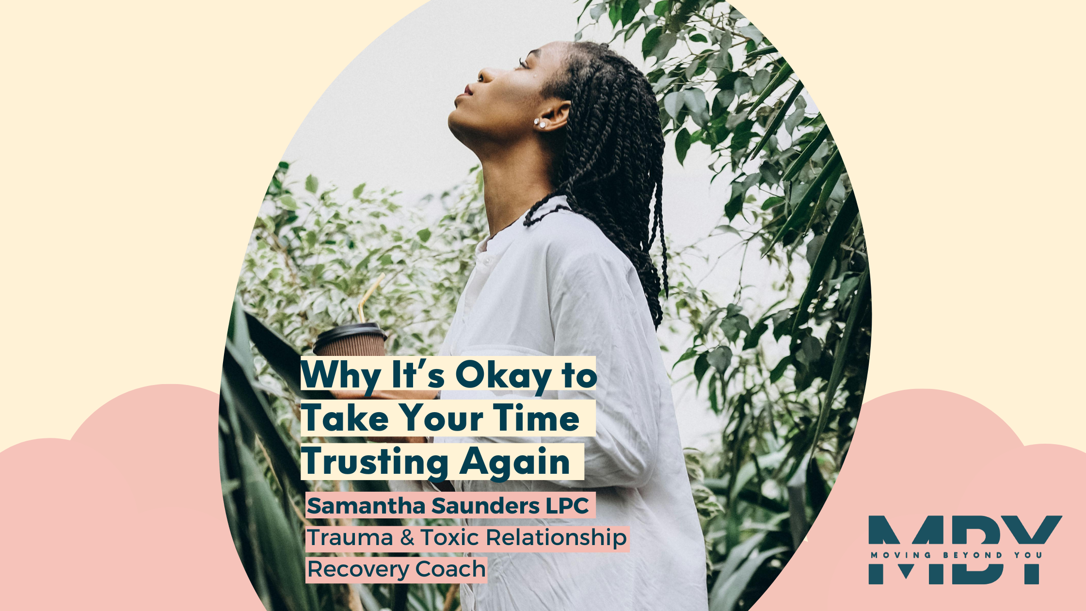 Why It's Okay to Take Your Time Trusting Again